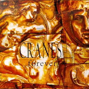 Cranes – Forever (1993) – ROCKARKIVET