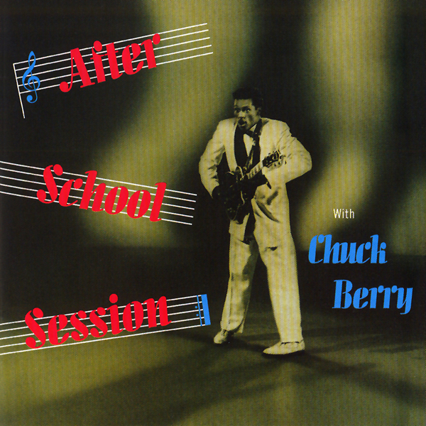 Chuck Berry – After School Sessions (1957) – ROCKARKIVET